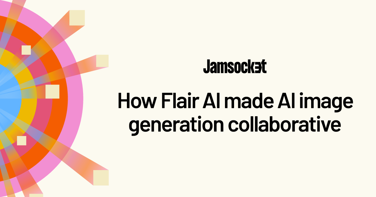 How Flair AI made AI image generation collaborative | Jamsocket